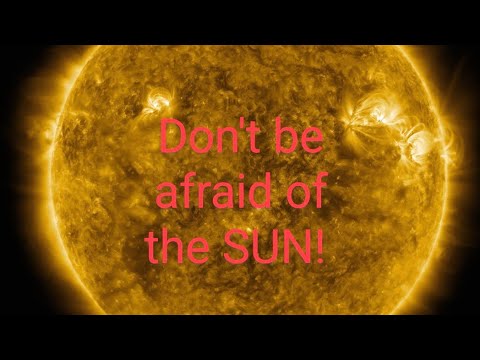 DON'T BE AFRAID OF THE SUN! #childrenofthesun - YouTube