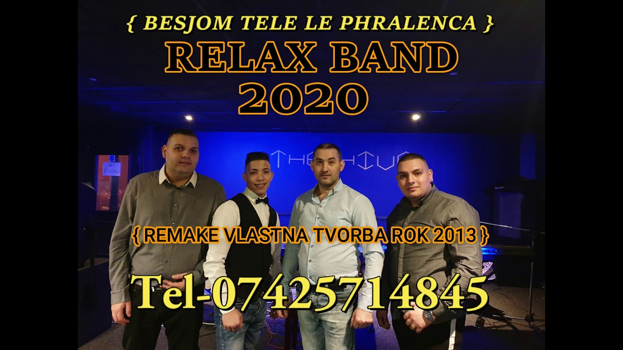 RELAX BAND 2020 ( Bešjom tele le phralenca) - YouTube