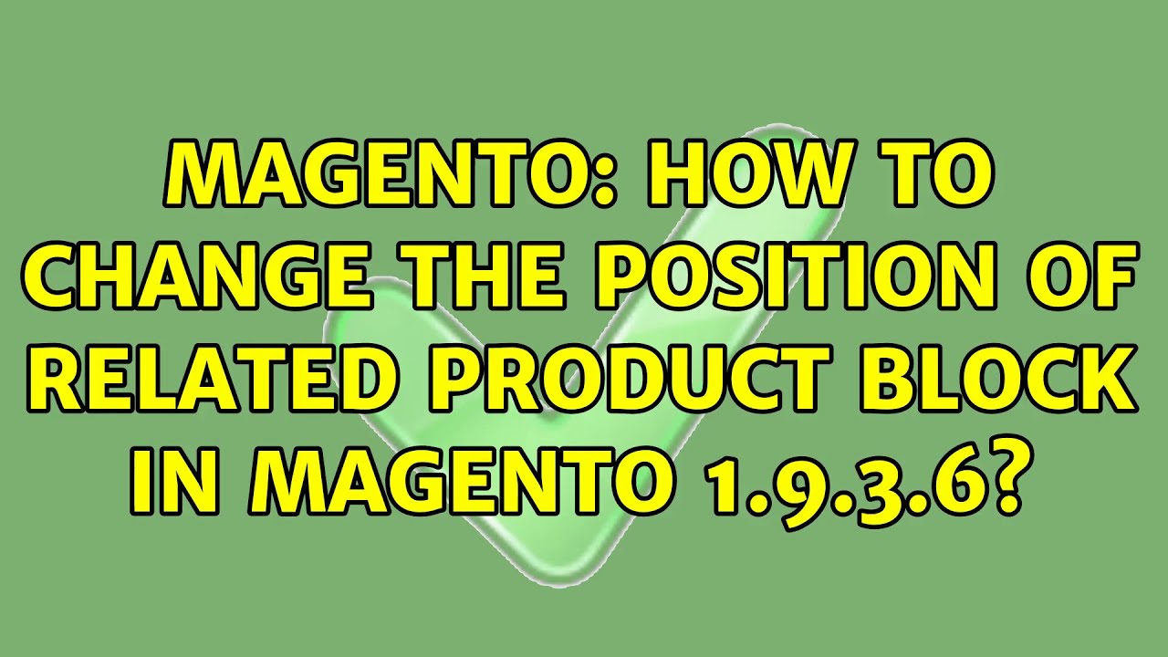 Magento How To Change The Position Of Related Product Block In Magento magento-how-to-change-the-position-of-related-product-block-in-magento