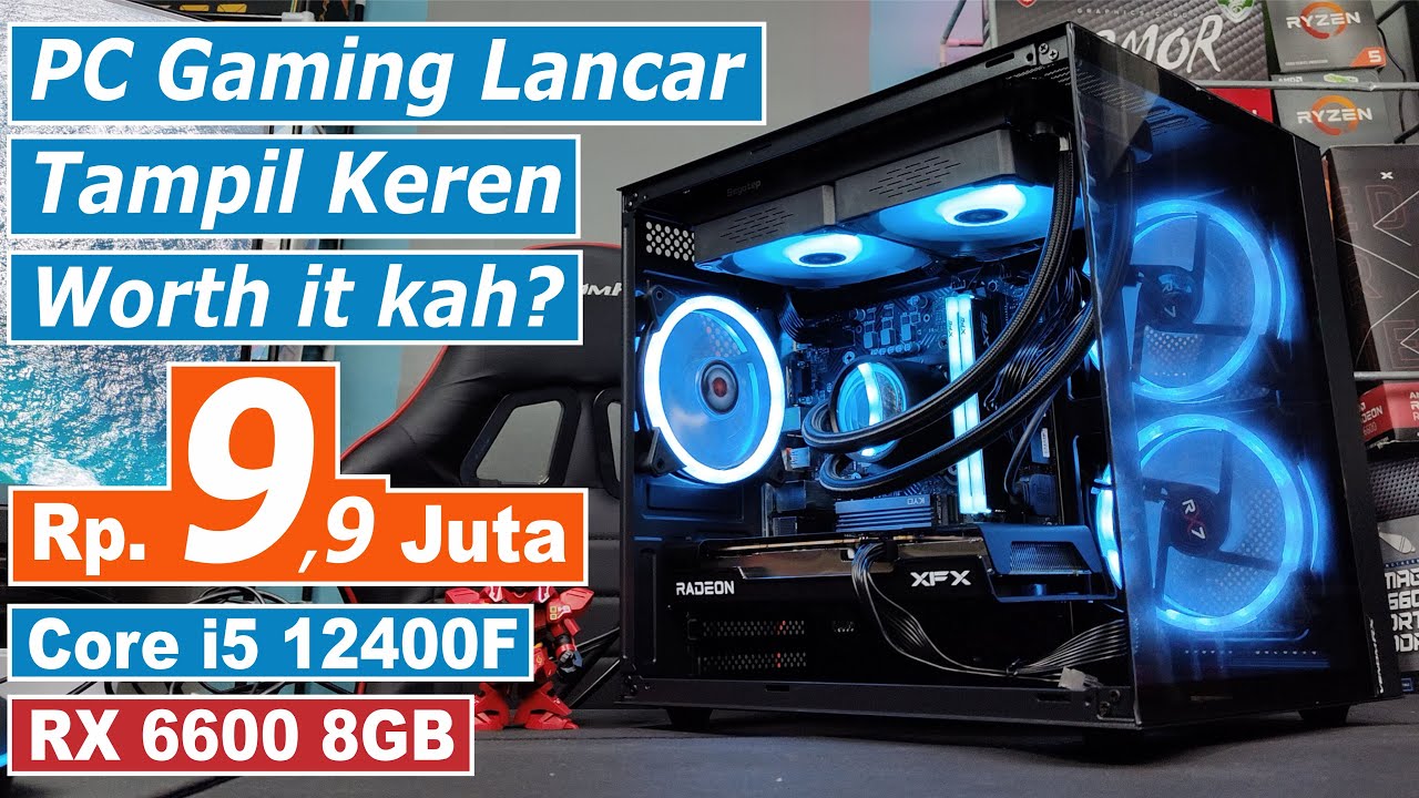 Rakit PC Gaming Streaming Keren di Harga 9,9 Juta with Core i5 12400F ...