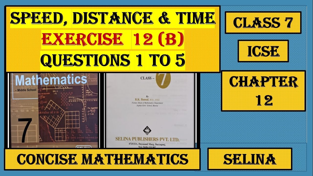 SPEED, DISTANCE AND TIME , EXERCISE 12(B) QUESTIONS 1 TO 5, CONCISE ...