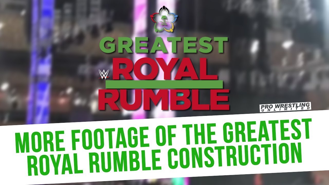 More Footage Of The Greatest Royal Rumble Stage Construction (VIDEO ...