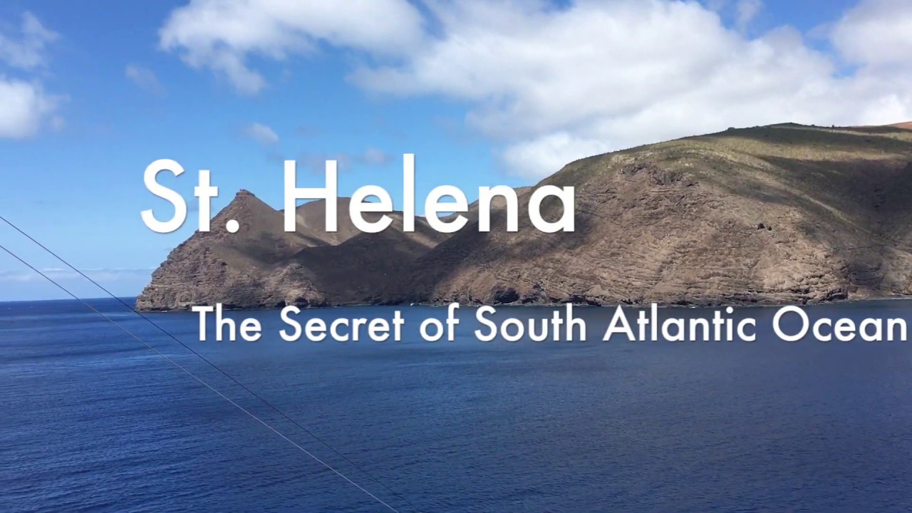 St Helena - The Secret of the South Atlantic Ocean - YouTube