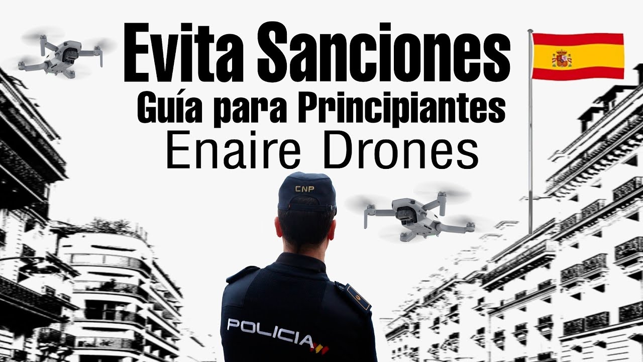 GUÍA PARA PRINCIPIANTES DE DRONES 🟥 ENAIRE DRONES - YouTube
