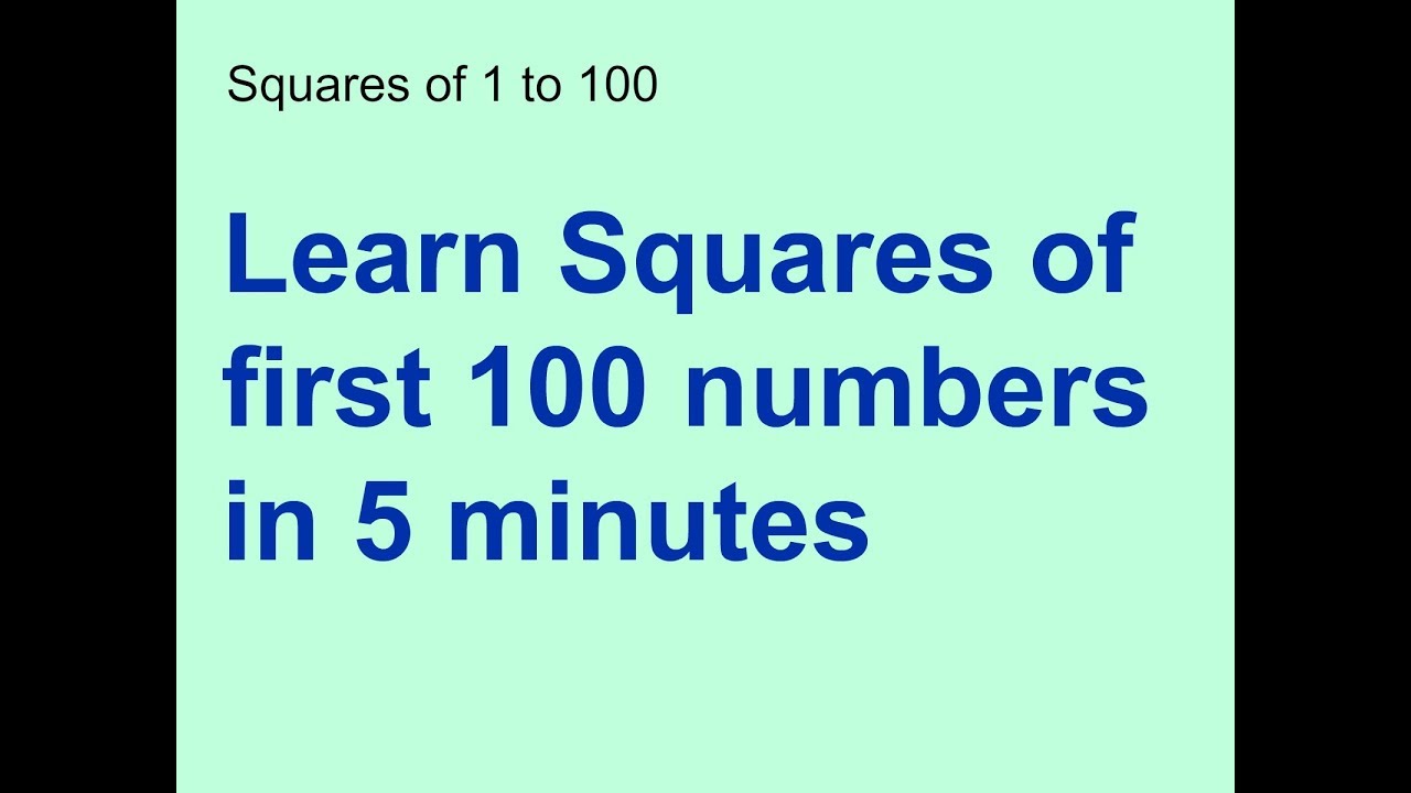 learn Squares of first 100 numbers in 5 minutes - YouTube