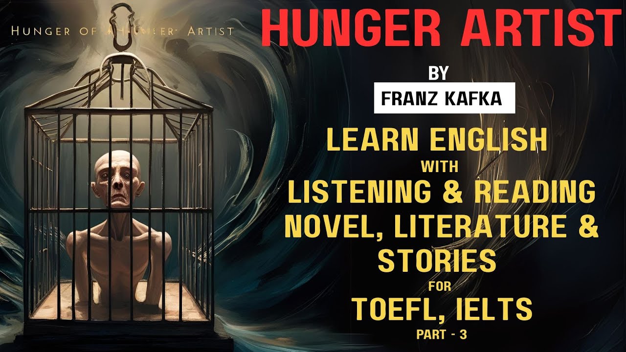 Advanced English Listening & Reading Practice Through Hunger Artist by ...