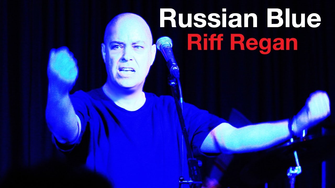 Riff Regan - Russian Blue - YouTube