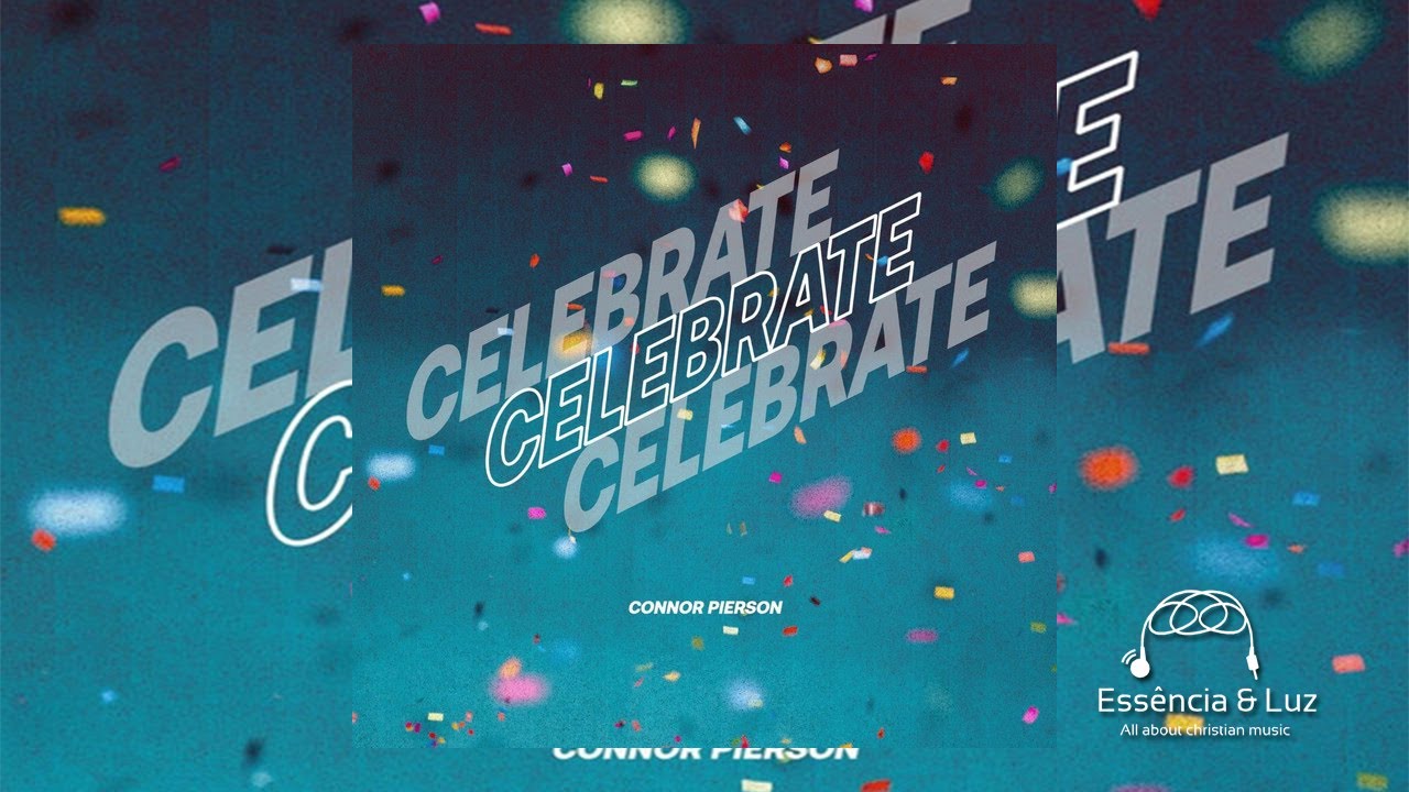Connor Pierson - CELEBRATE - YouTube