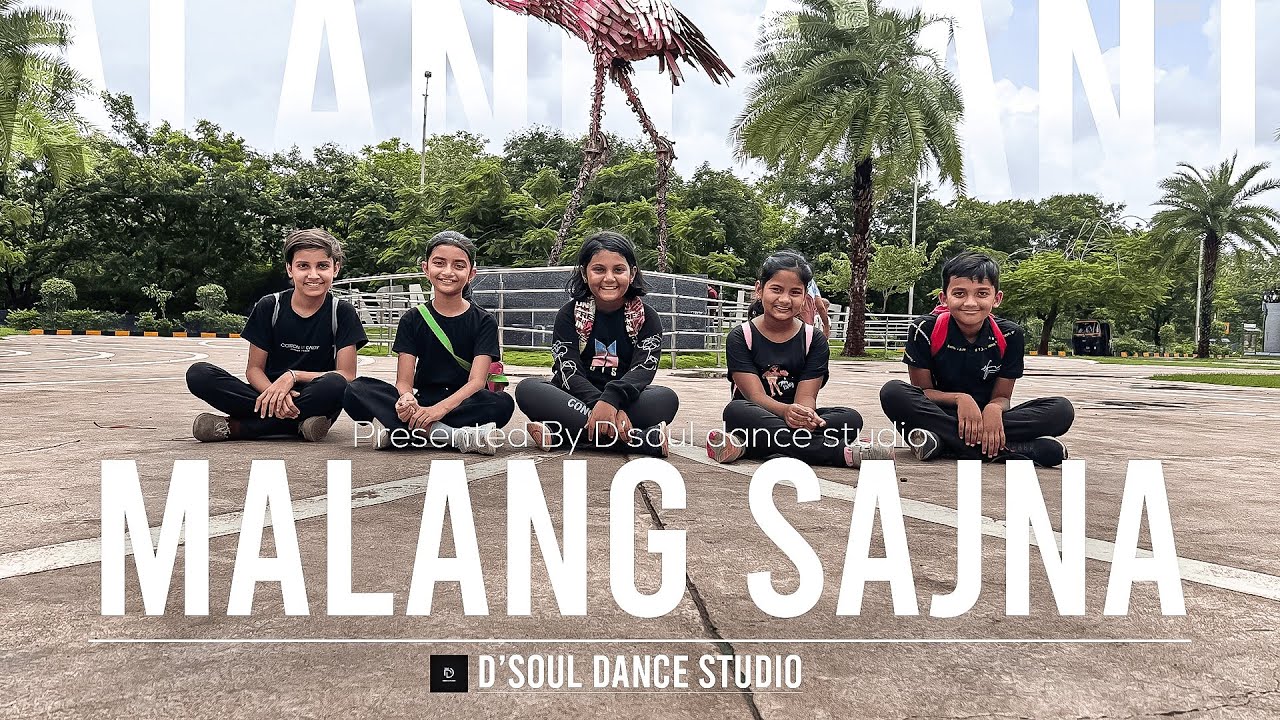 Malang Sajna dance | D’soul dance studio | choreography by Adarsh ...