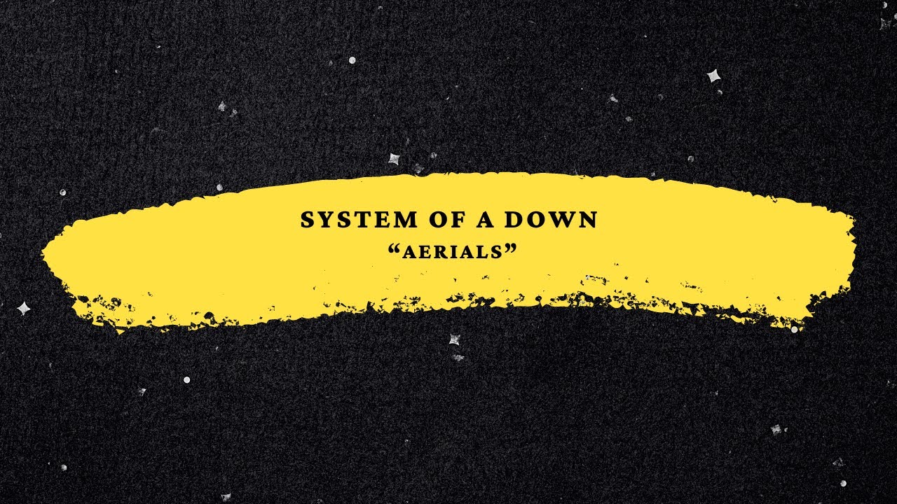 System Of A Down - Aerials - YouTube