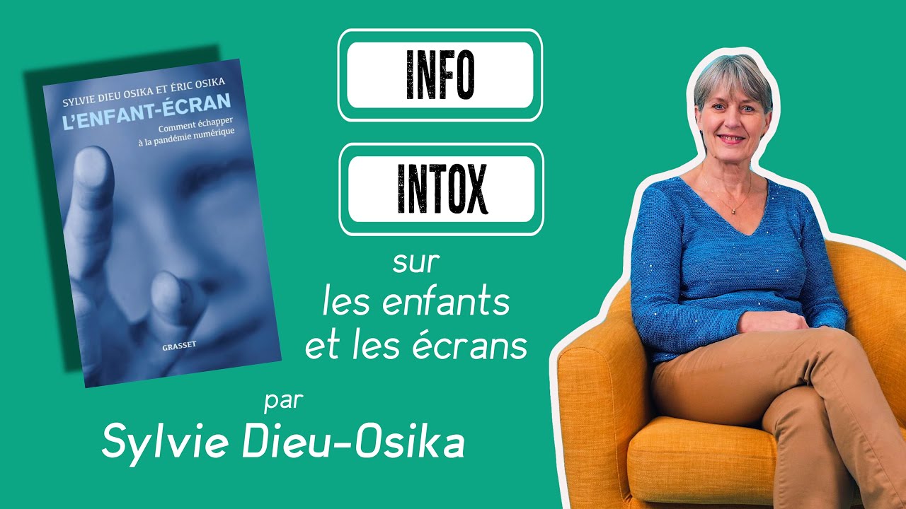Info / Intox sur la surexposition des enfants aux écrans, avec le Dr ...