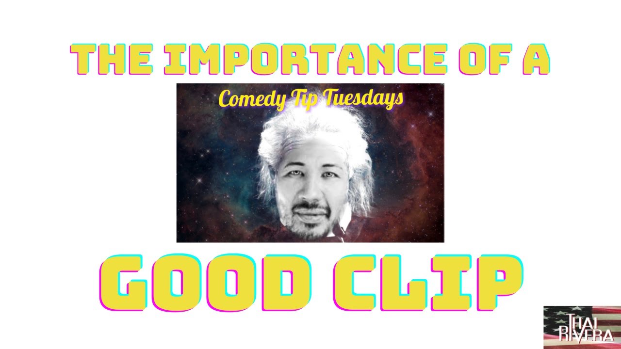The Importance of a Good Video Clip in Stand Up Comedy - YouTube