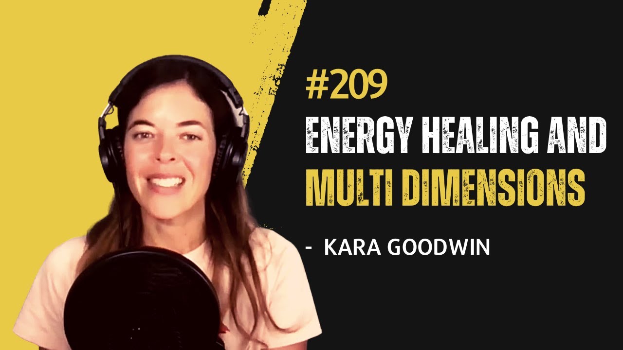 Meditation Interview #209 Kara Goodwin - Energy Healing and Multi ...