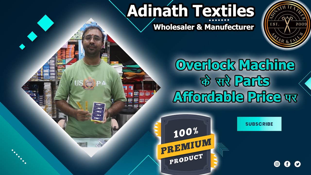 Sewing Overlock Machine Parts | Adinath Textiles Tailoring Material ...