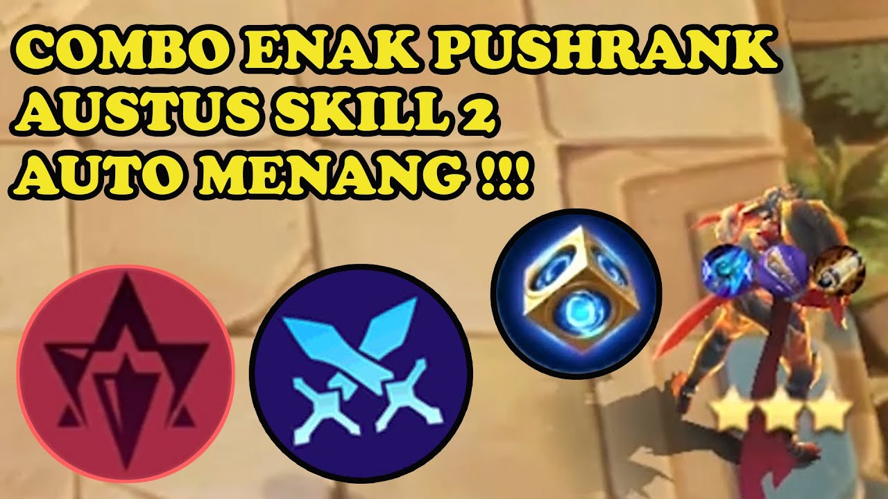 COMBO PUSH RANK AUSTUS SKILL 2 AUTO MENANG | MAGIC CHESS BANG BANG ...