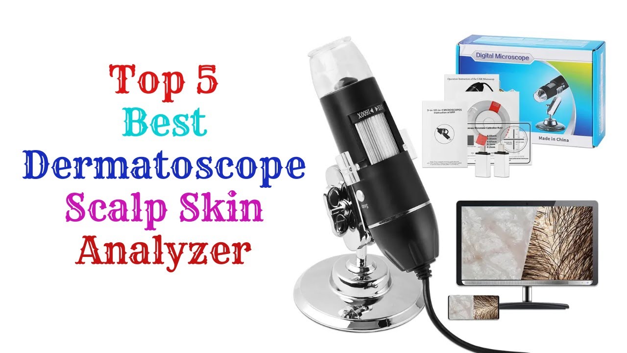 Top 5 Best Dermatoscope Scalp Skin Analyzer । DermLite dermatoscope ...