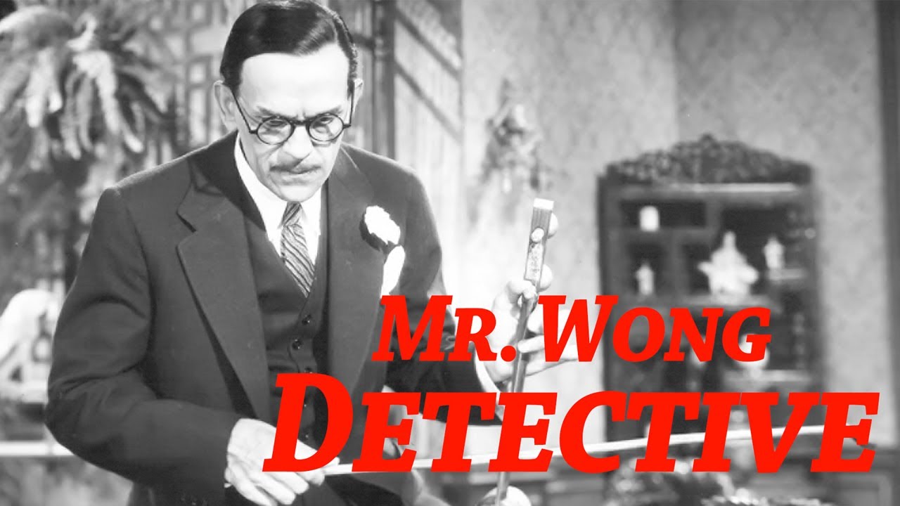 Mr. Wong, Detective (1938) Boris Karloff -- Restored! - YouTube