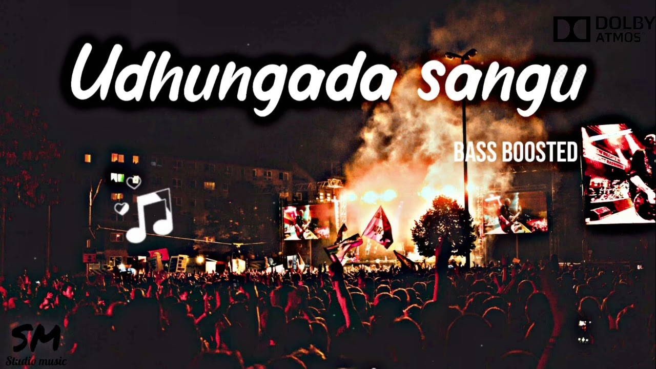Udhungada Sangu Song | Bass Boosted | Velai Illa Pattadhaari (VIP) | Dhanush | Studio Music ...