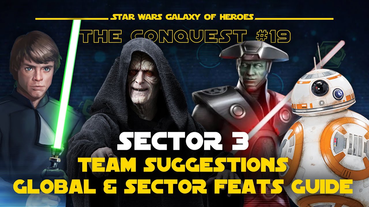 Hard Sector 3 Feats Guide | The Conquest #19 - 21 SWGOH - YouTube