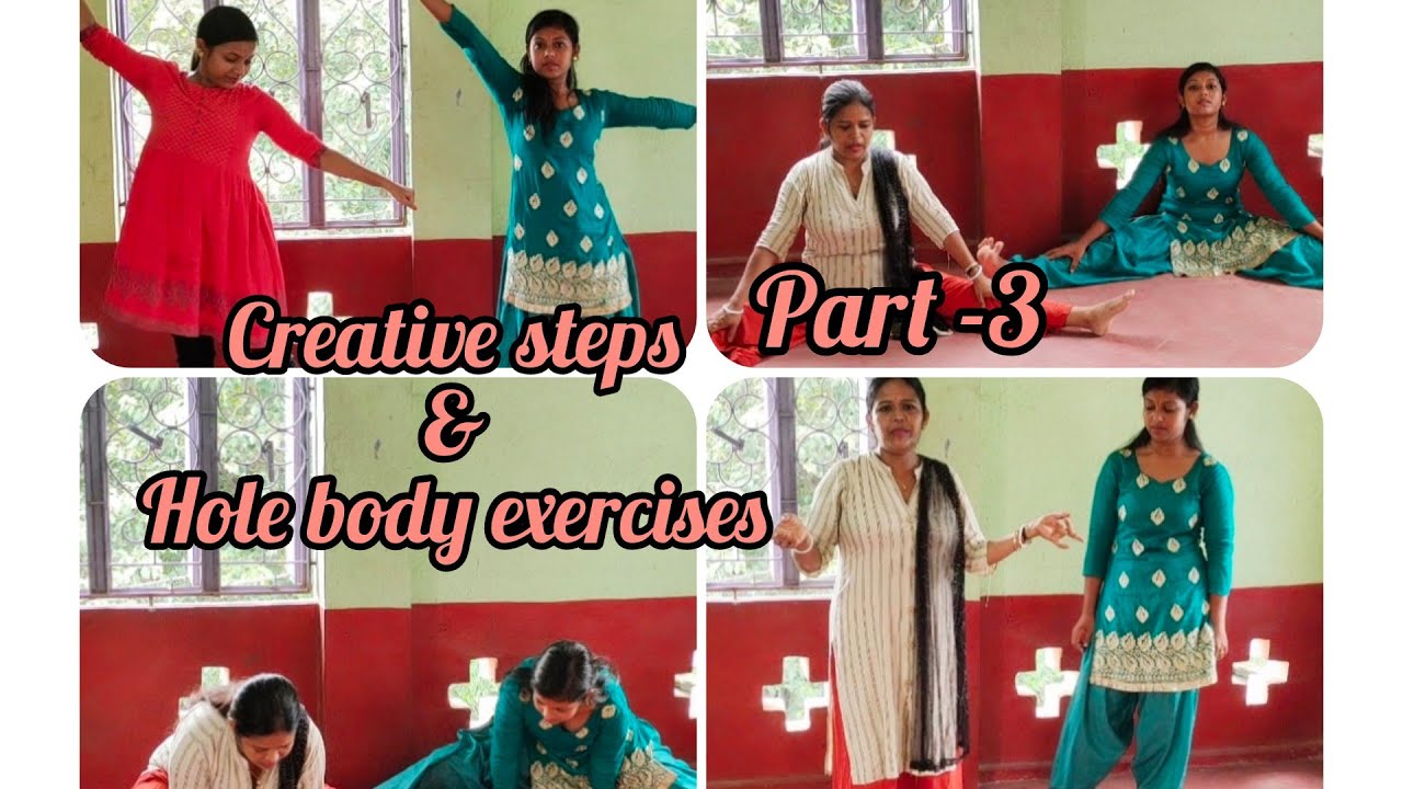 Creative steps|| Hole body exercises|| part - 3 || Learning Video ...