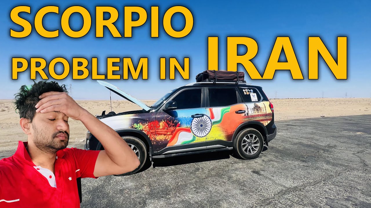 First problem in scorpio Beast in Iran. India to london journey - YouTube