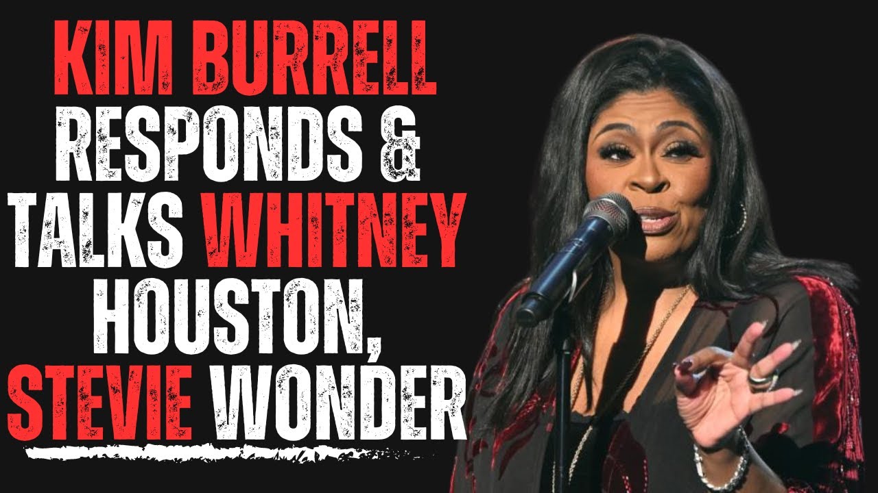Kim Burrell Responds & Talks Whitney Houston and Stevie Wonder! - YouTube