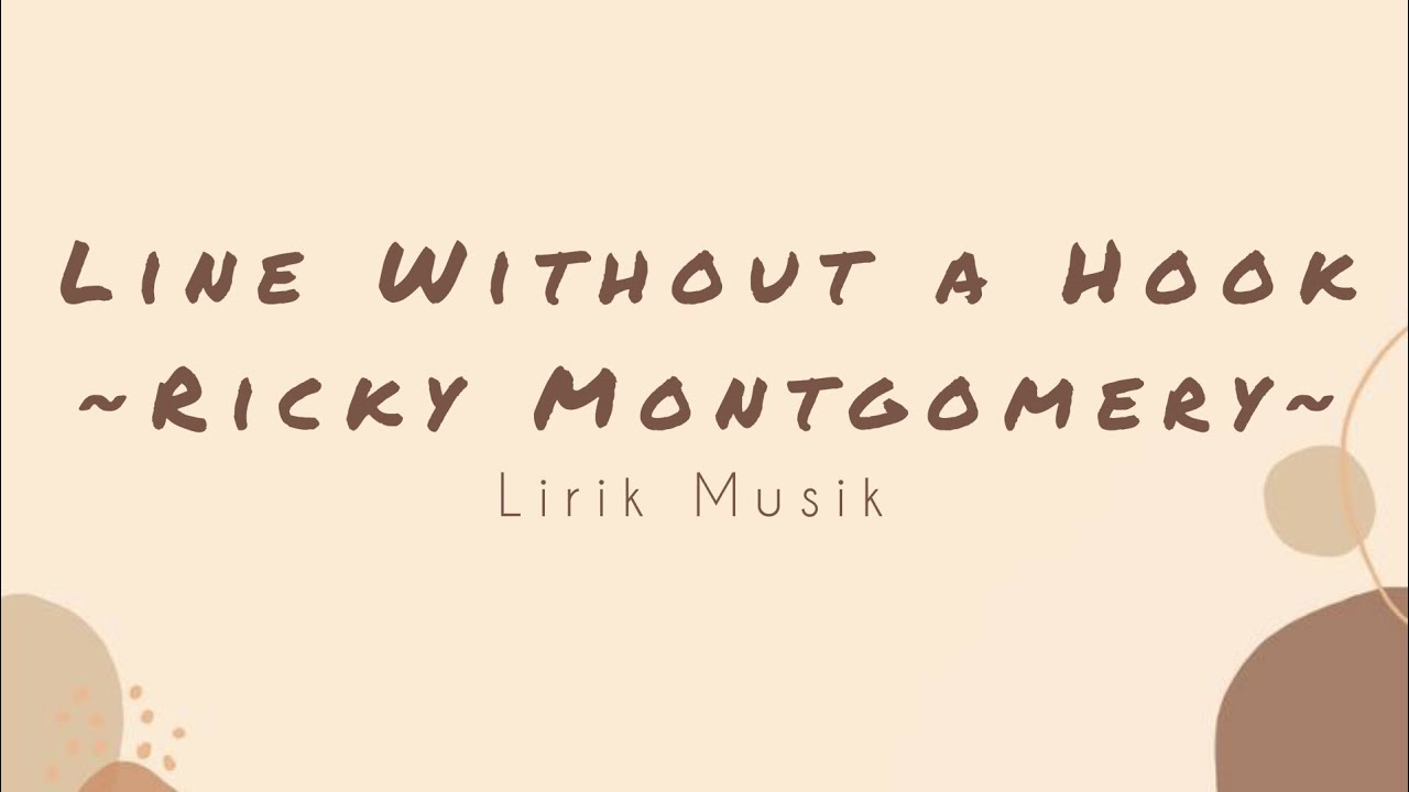 Line Without A Hook - Ricky Montgomery (lirik musik) - YouTube