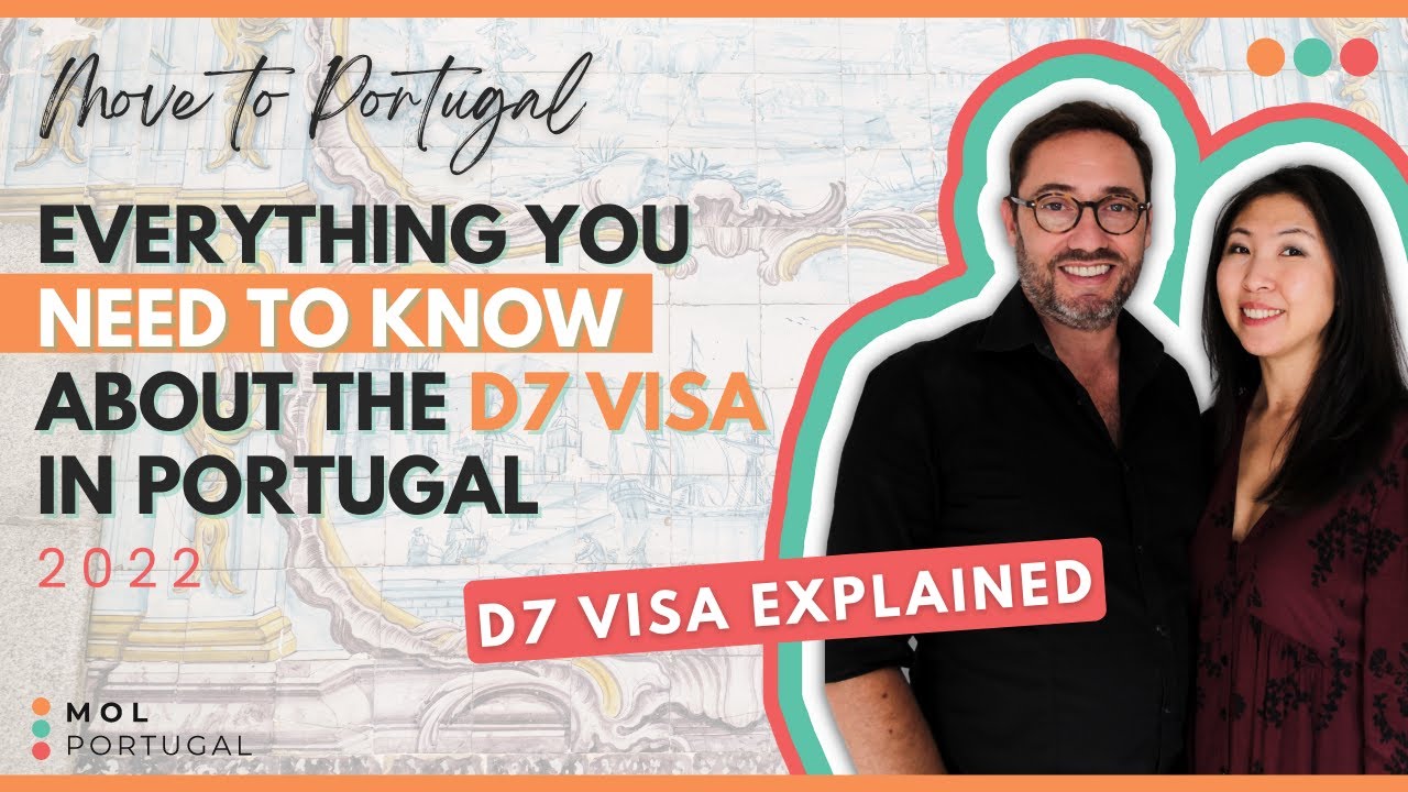 How to Apply for the D7 Visa in Portugal: 2022 Updates | Move to ...