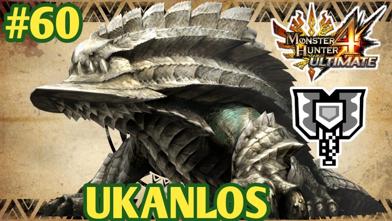 #60 [MH4U] • Ukanlos • Urgent Mission Guild ★7 • Charge Blade - YouTube