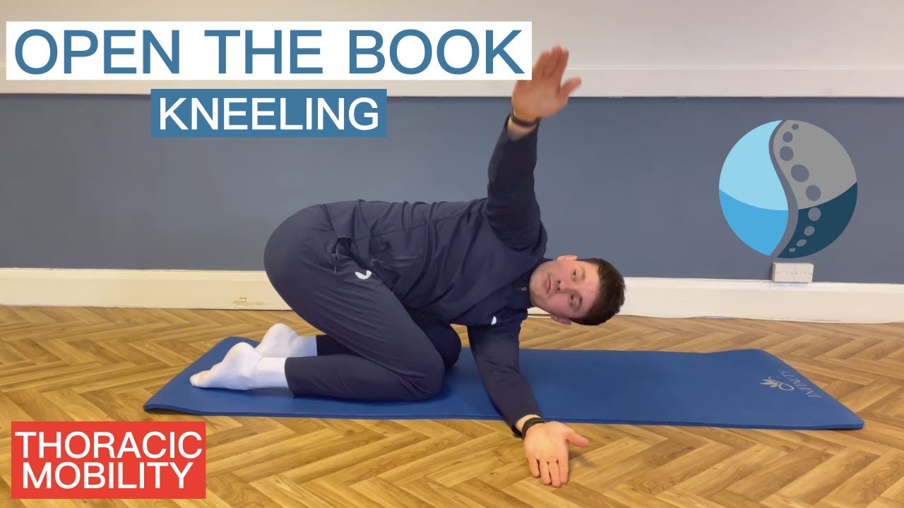 91. Open The Book (Kneeling) - Thoracic Spine Mobility Exercise - YouTube