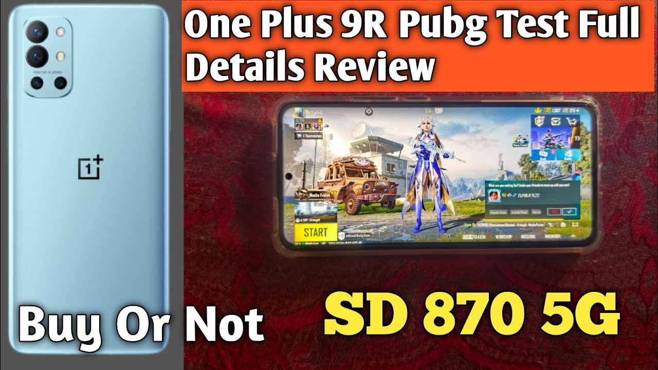 One Plus 9R Pubg Test ll Full Details Review ll SD 870 ll Battery ll ...