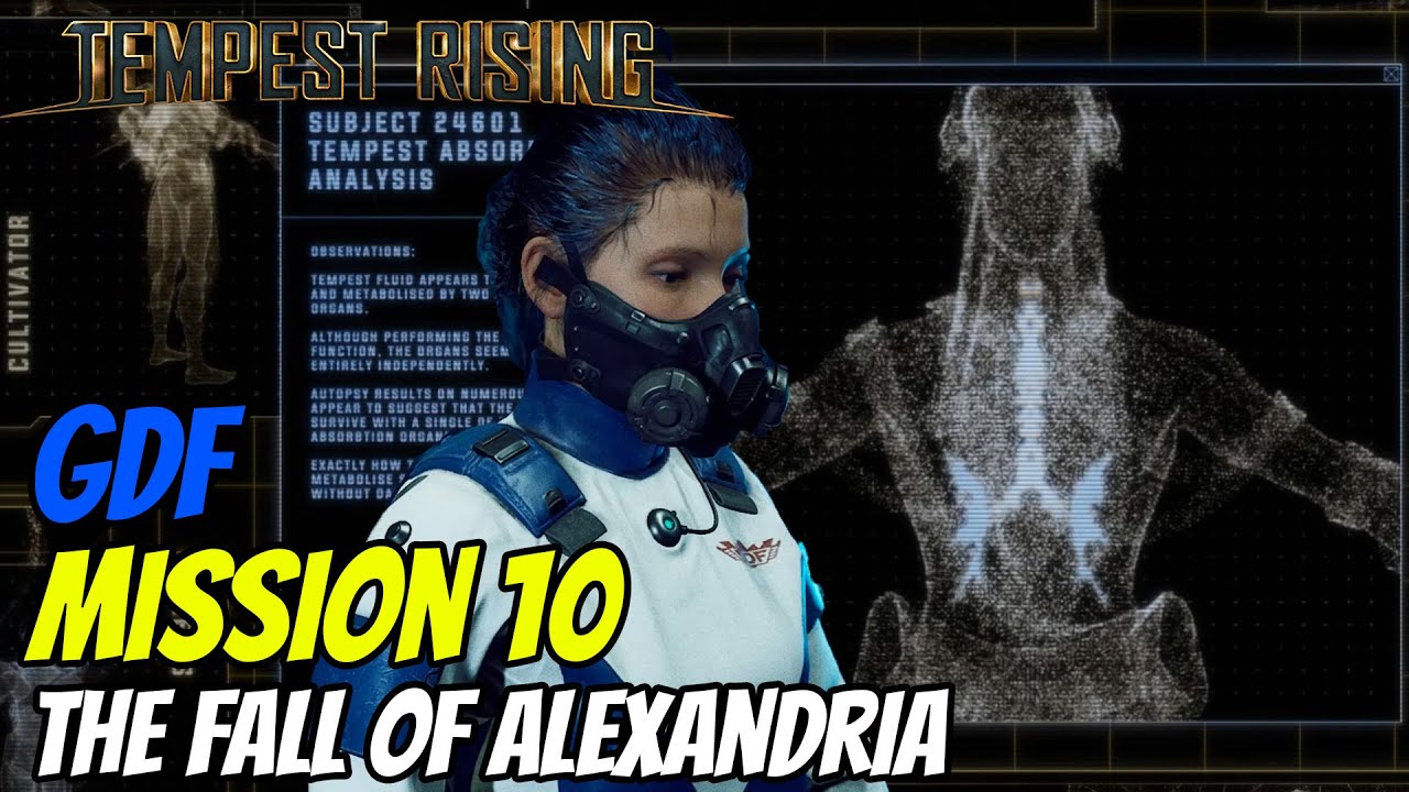 Tempest Rising - Mission 10: The Fall of Alexandria - Global Defense ...