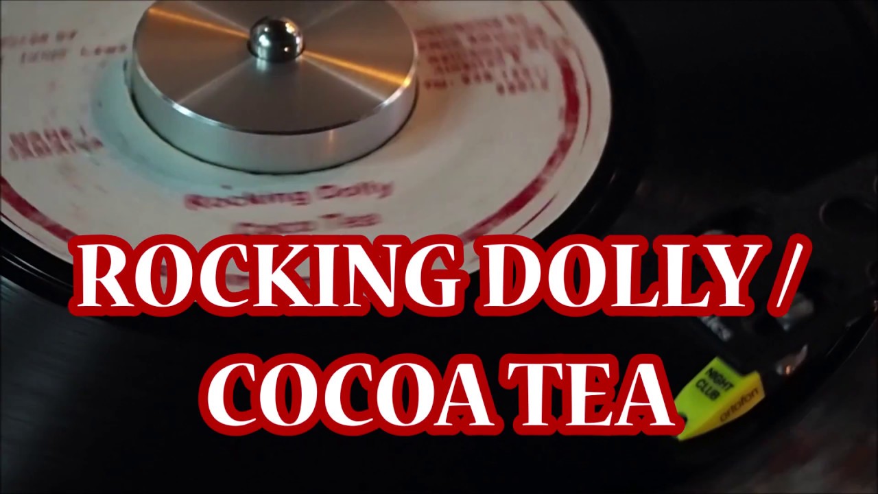 Rocking Dolly / Cocoa Tea - YouTube