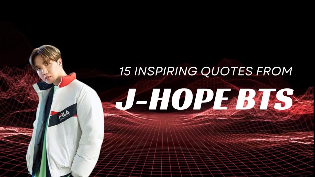 15 Inspiring Quotes From J-Hope BTS - YouTube