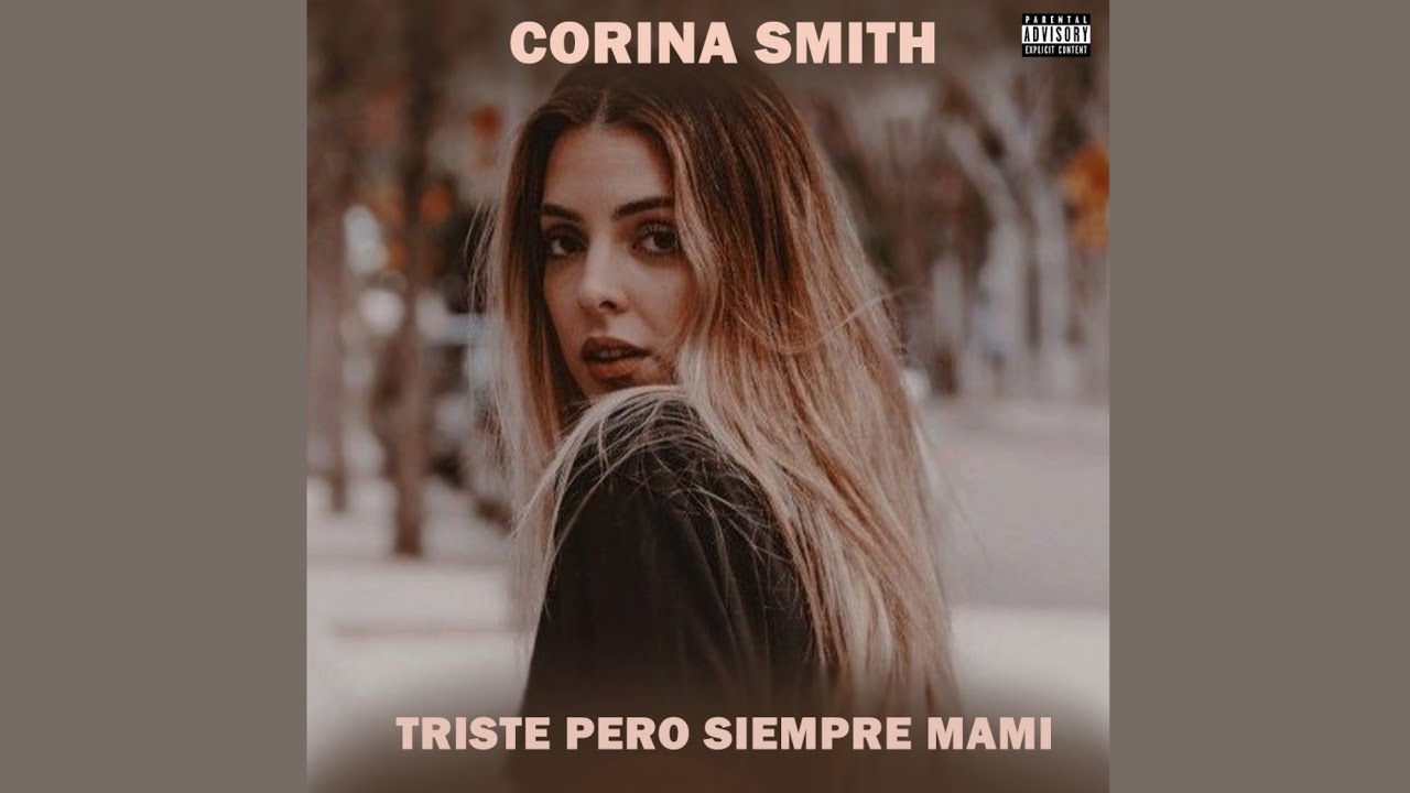 Corina Smith - Triste pero siempre mami (Audio Oficial) - YouTube