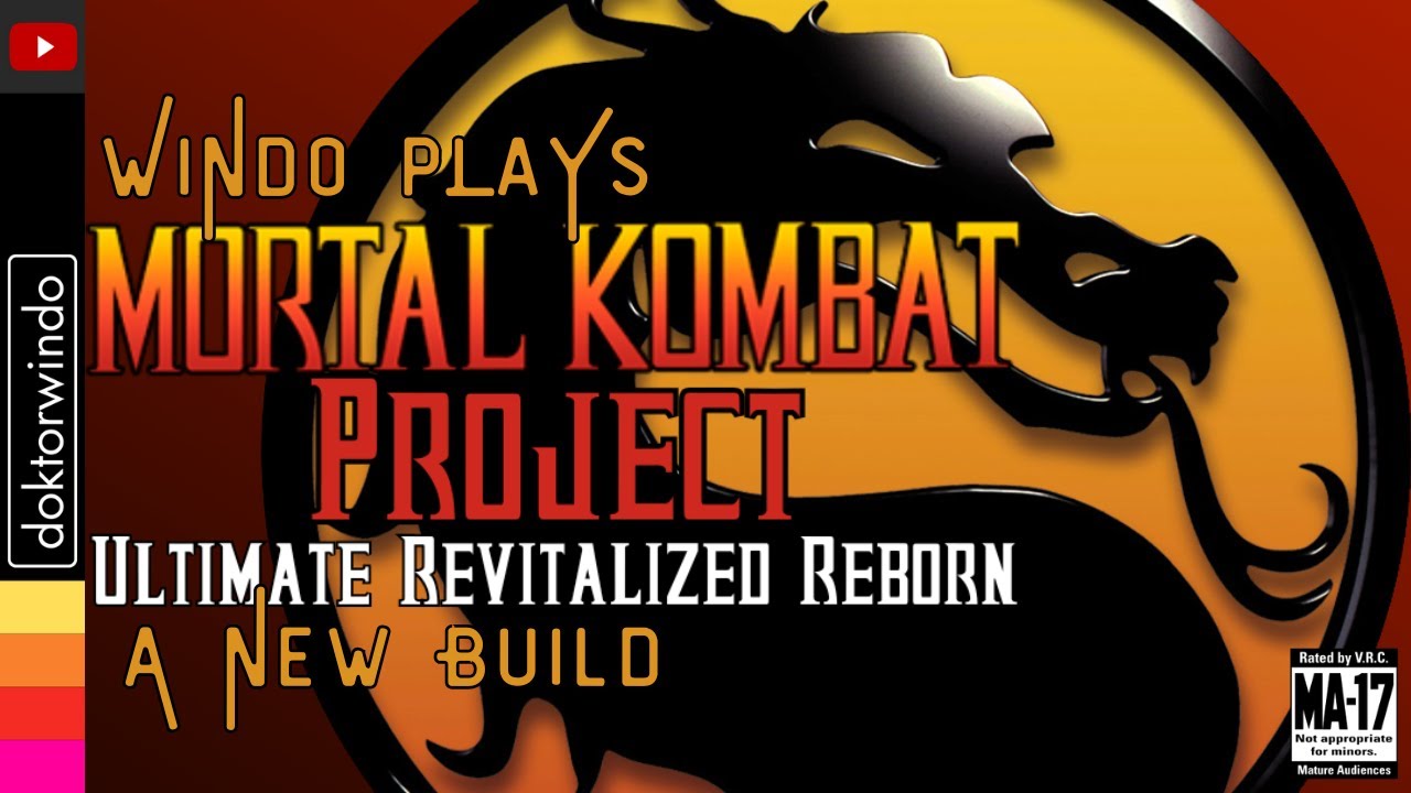 Mortal Kombat Project Ultimate Revitalized Reborn - A New Build! - YouTube