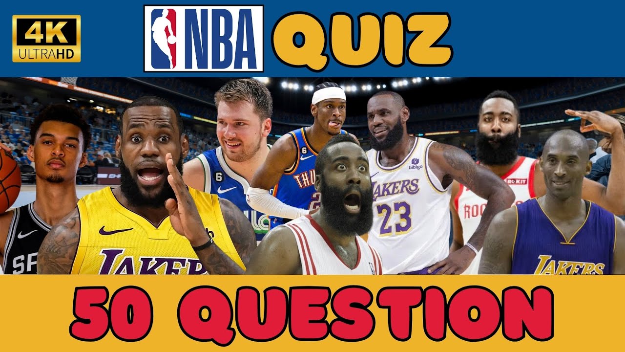 Ultimate NBA Quiz: 50 Questions to Test Your Knowledge of NBA Players ...