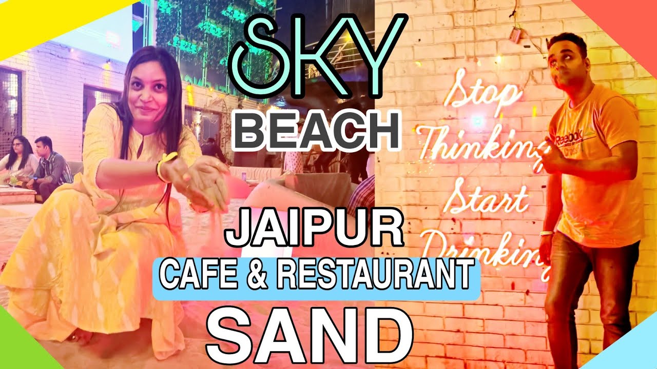 Sky Beach Vaishali Nagar Jaipur | Unique cafe in Jaipur 😍 - YouTube