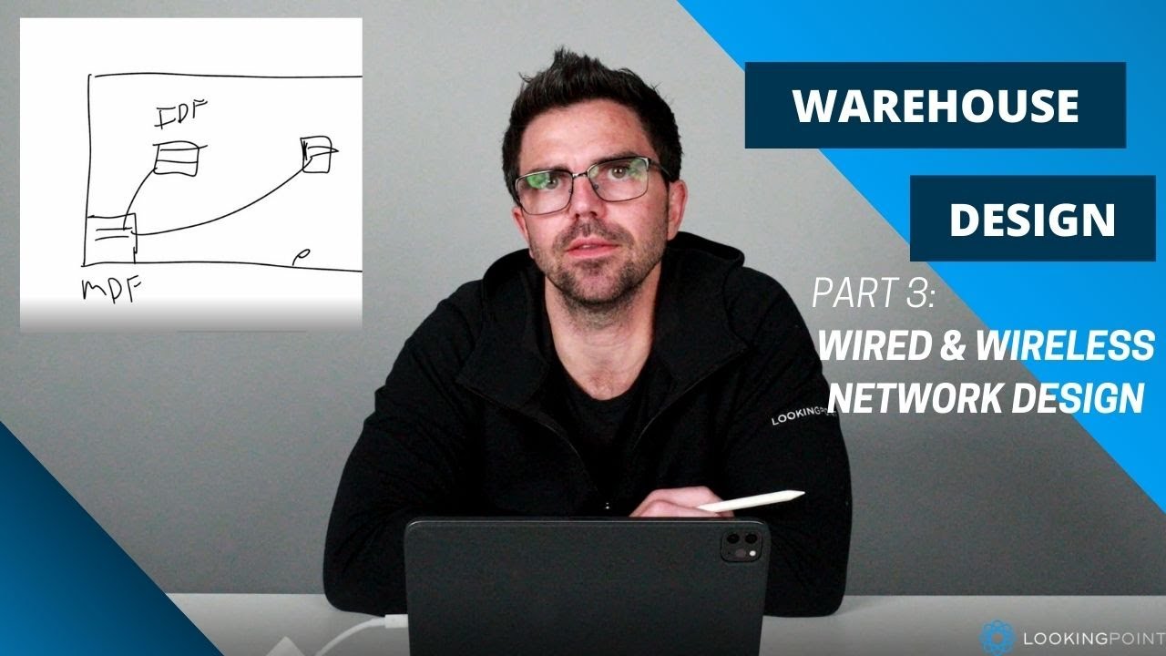 Warehouse Design: Part 3 - Wired AND Wireless Network Design - YouTube