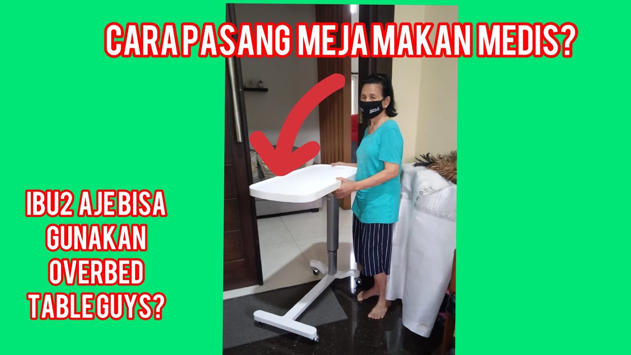 OVER - BED TABLE INSTALLATION | Orderan Meja makan pasien Wonderfull ...
