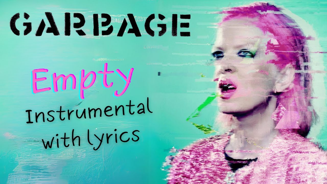 Garbage - Empty (Karaoke) - YouTube