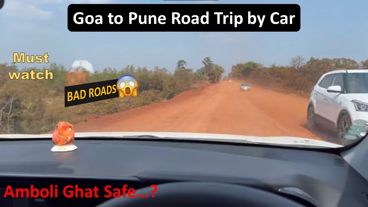 Goa to Pune Road Trip by Car via Amboli Ghat Road Condtion 2024 Is it ...
