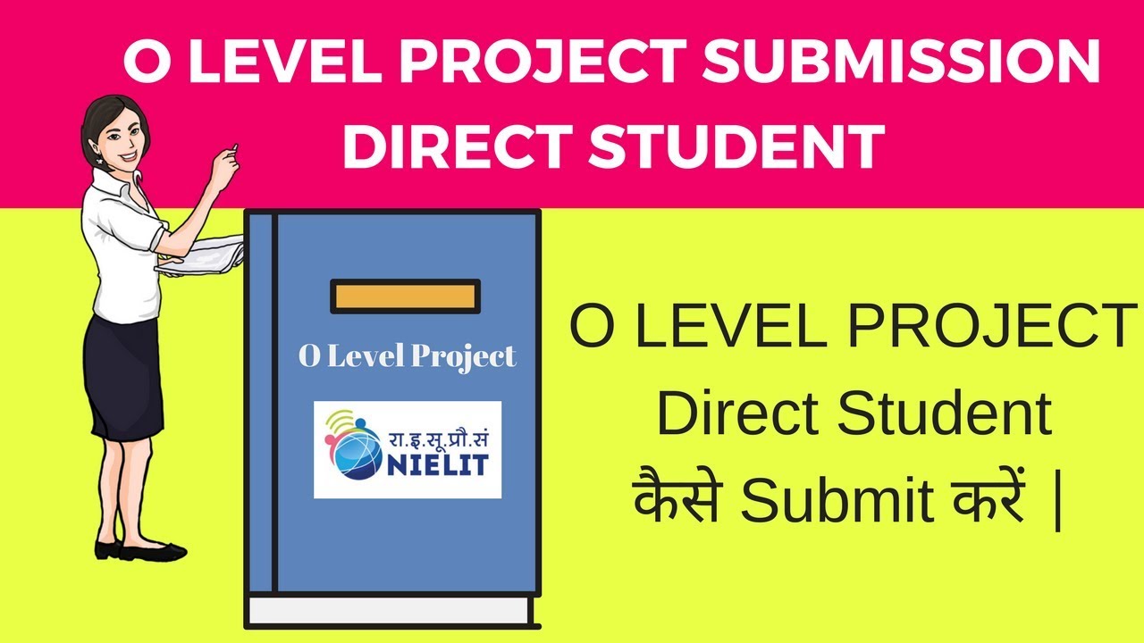 How to Submit O Level Project of Direct Student | O Level Project कैसे ...