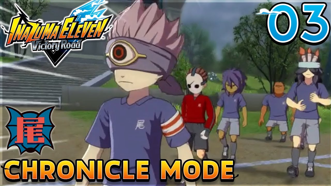 Vs. Occult - Inazuma Eleven Victory Road - Chronicle Mode: Episode 3 ...