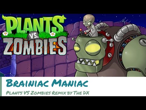 Brainiac Maniac (Plants VS Zombies Remix) - YouTube