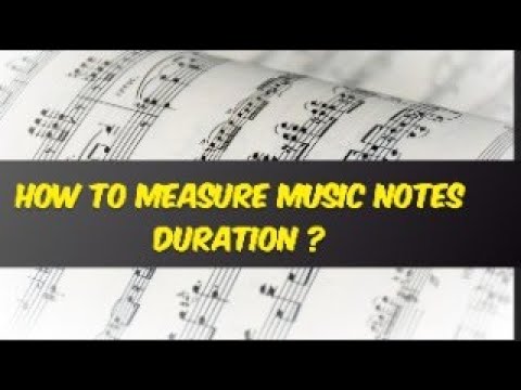 How to measure the duration of musical notes - YouTube