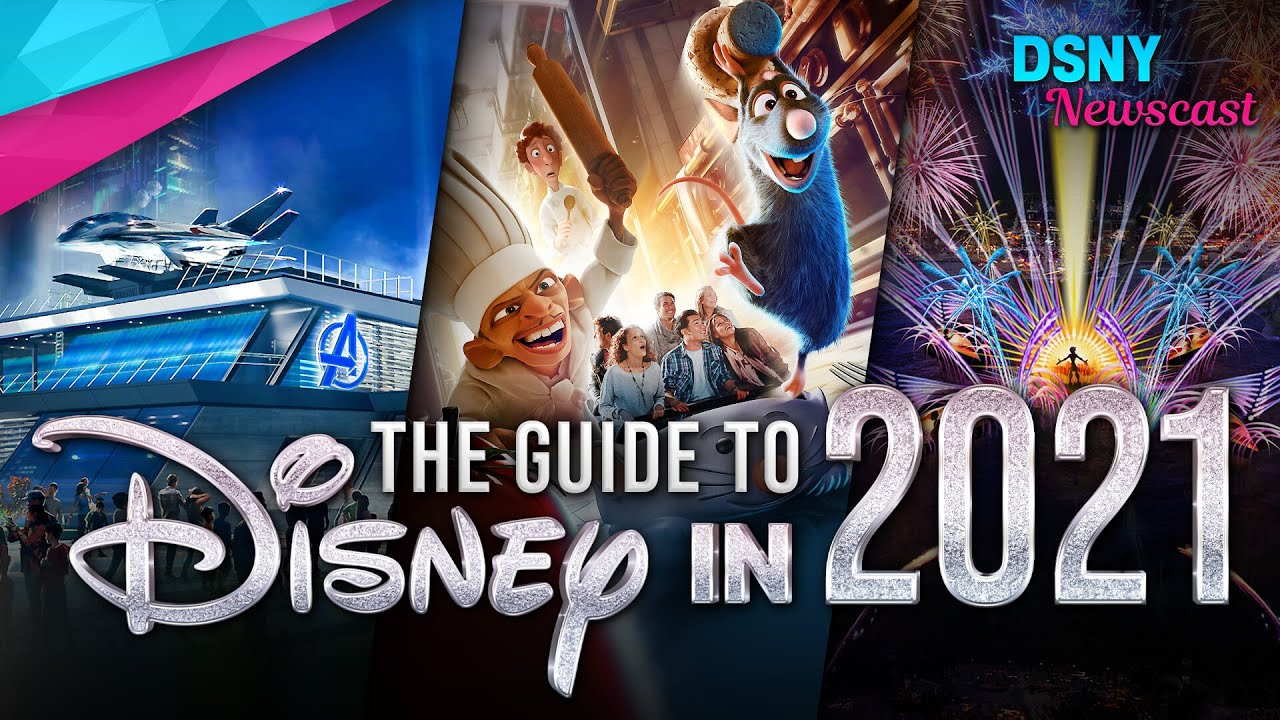THE 2021 GUIDE to Disney Parks, Disney+ and Movies | Disney News - YouTube