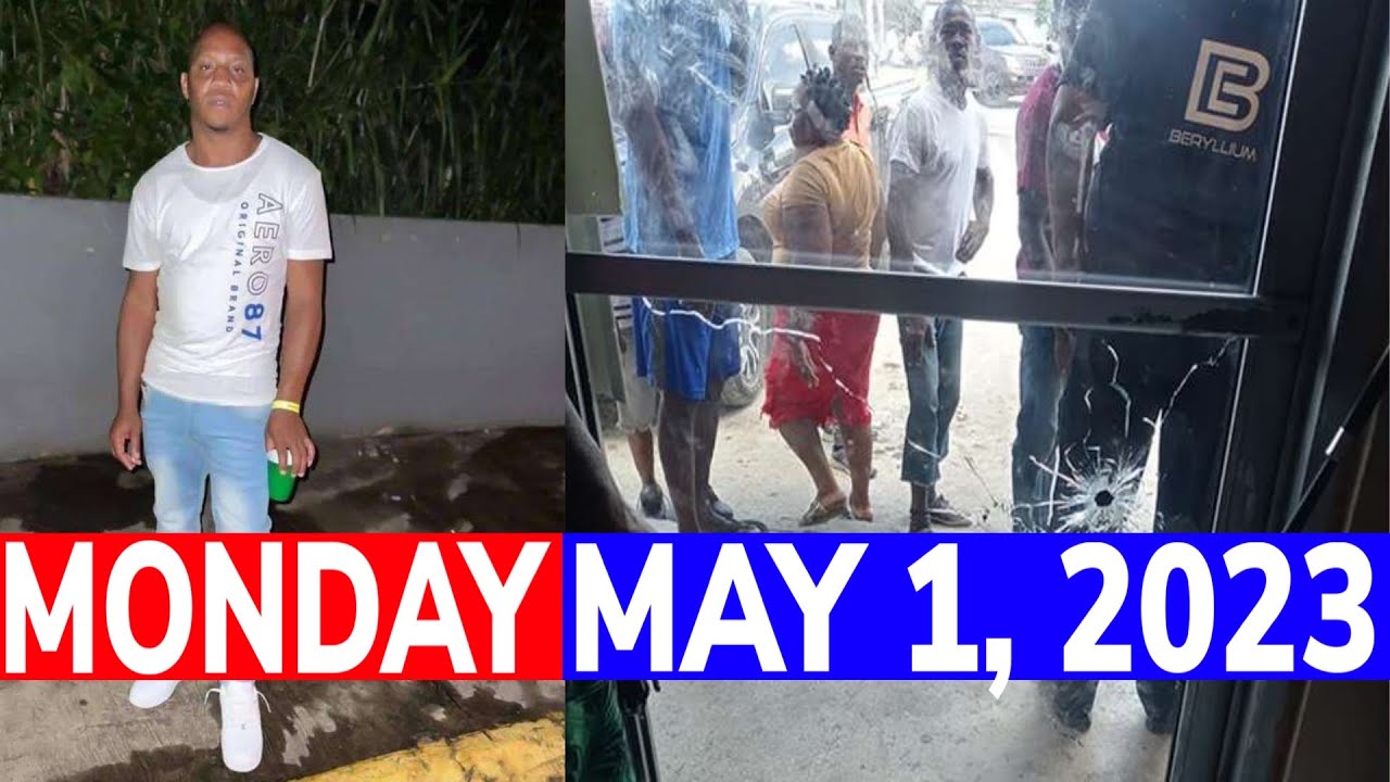 Jamaica NEWS Monday MAY 1, 2023 - YouTube