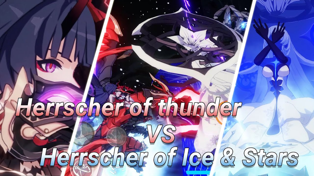 【Honkai Impact 3】| Herrscher of Thunder VS Herrscher of Ice & Stars ...