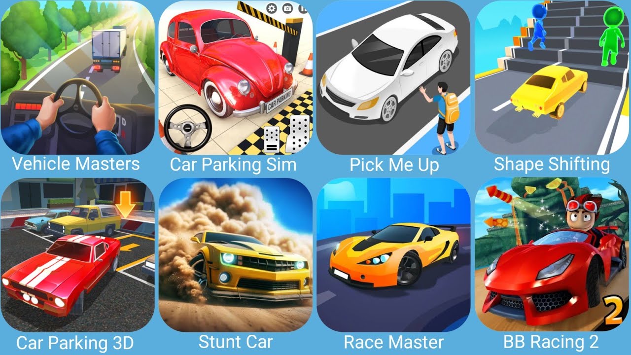Vehicle Masters,Car Parking Simulator,Pick Me Up 3D,Shape Shifting,Car ...